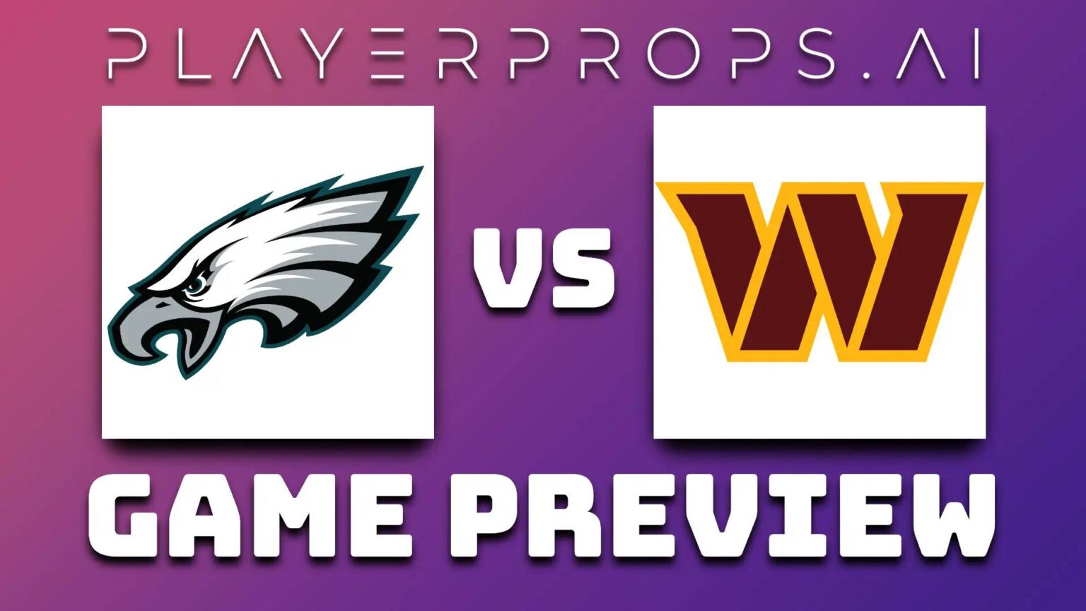Philadelphia Eagles vs. Washington Commanders 12/22/24 - PlayerProps.ai