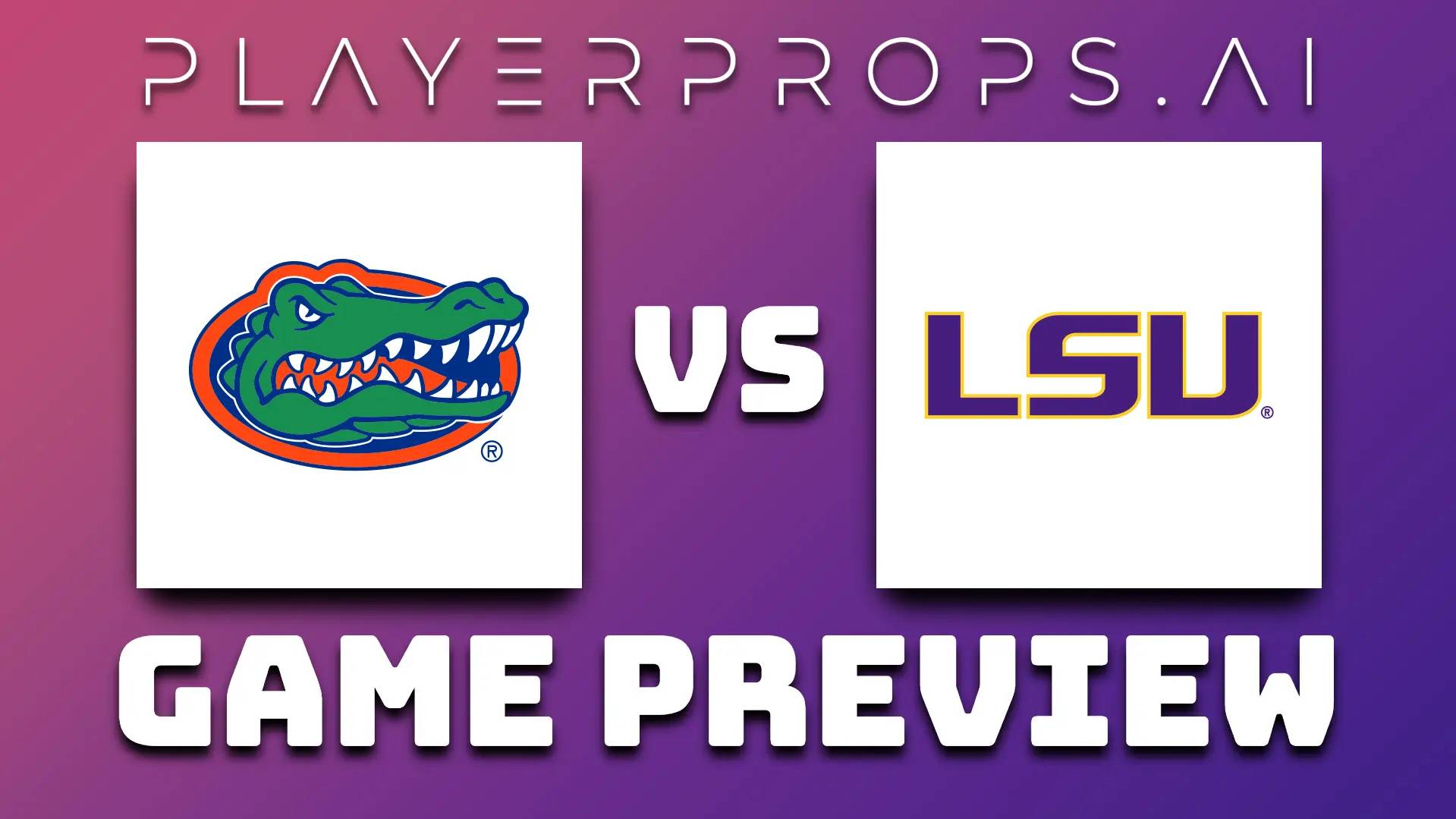 Florida vs. LSU Prop Bets & AI Predictions (Sep 13, 2025) - PlayerProps.ai
